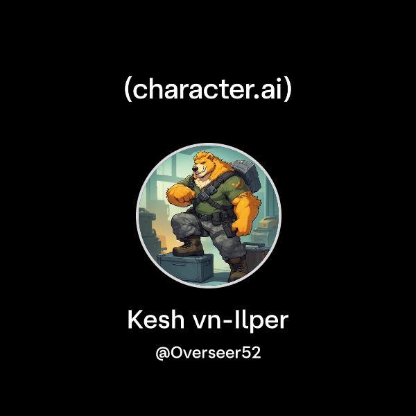 Chat with Kesh vn-Ilper | character.ai | AI Chat, Reimagined–Your Words. Your World.