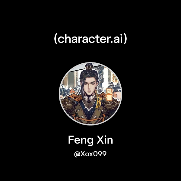 Chat with Feng Xin | character.ai | AI Chat, Reimagined–Your Words ...