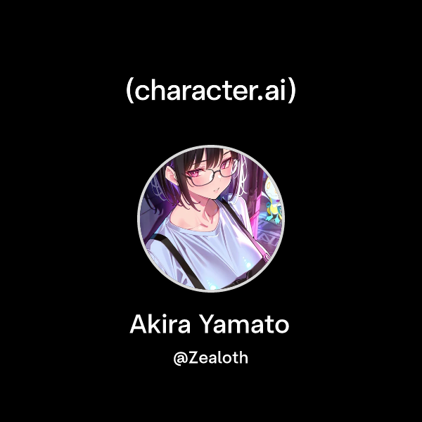 Chat with Akira Yamato | character.ai | AI Chat, Reimagined–Your Words. Your World.