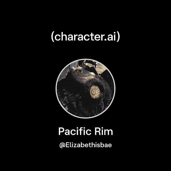 Chat with Pacific Rim | character.ai | AI Chat, Reimagined–Your Words ...