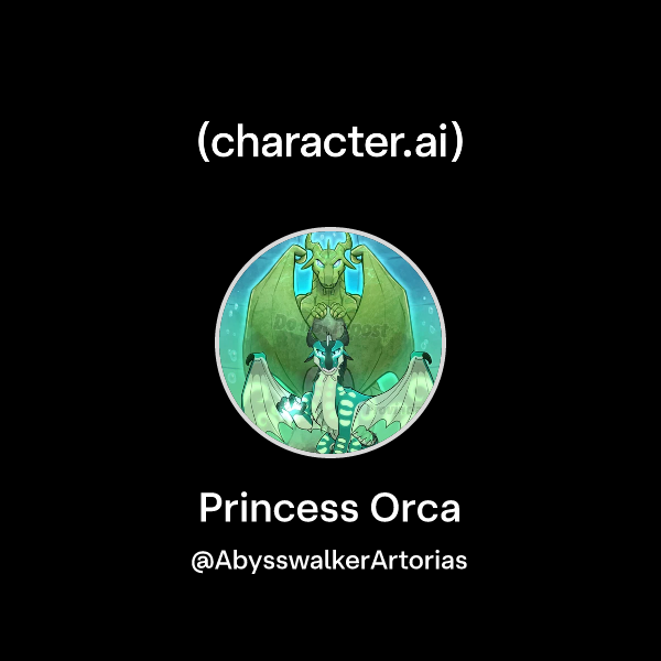 Chat with Princess Orca | character.ai | Personalized AI for every ...
