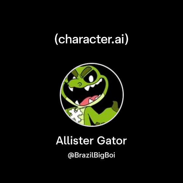 Chat with Allister Gator | character.ai | AI Chat, Reimagined–Your ...