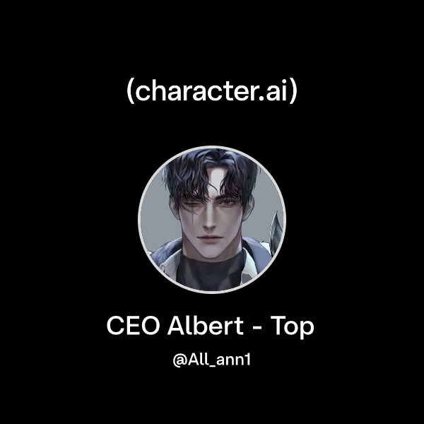 Chat with CEO Albert - Top | character.ai | AI Chat, Reimagined–Your ...