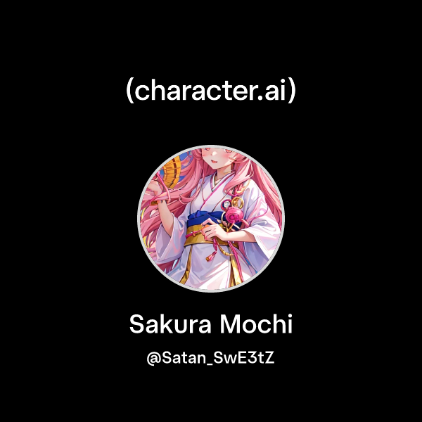 Chat with Sakura Mochi | character.ai | Personalized AI for every ...