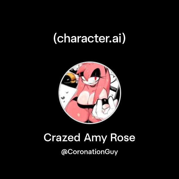 Chat with Crazed Amy Rose | character.ai | AI Chat, Reimagined–Your ...