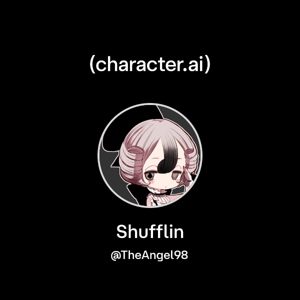 Chat with Shufflin | character.ai | AI Chat, Reimagined–Your Words ...