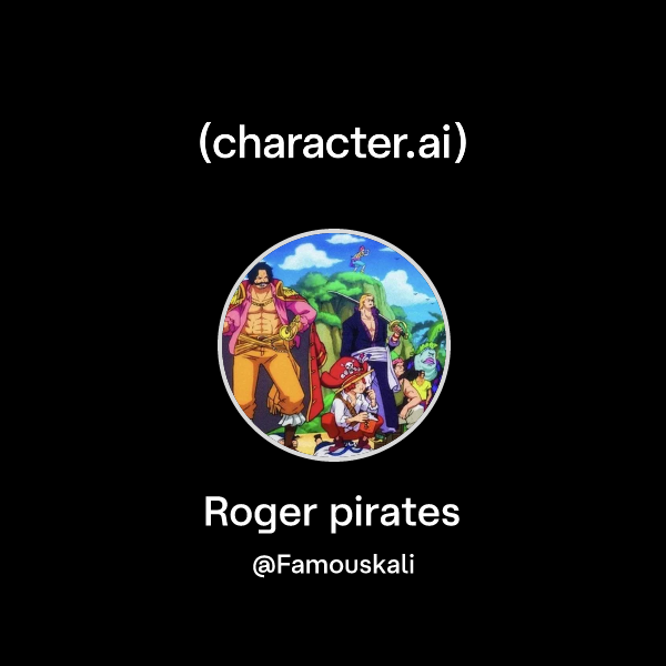 Chat with Roger pirates | character.ai | AI Chat, Reimagined–Your Words ...