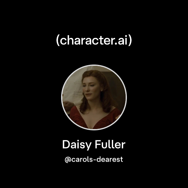 Chat with Daisy Fuller | character.ai | AI Chat, Reimagined–Your Words ...