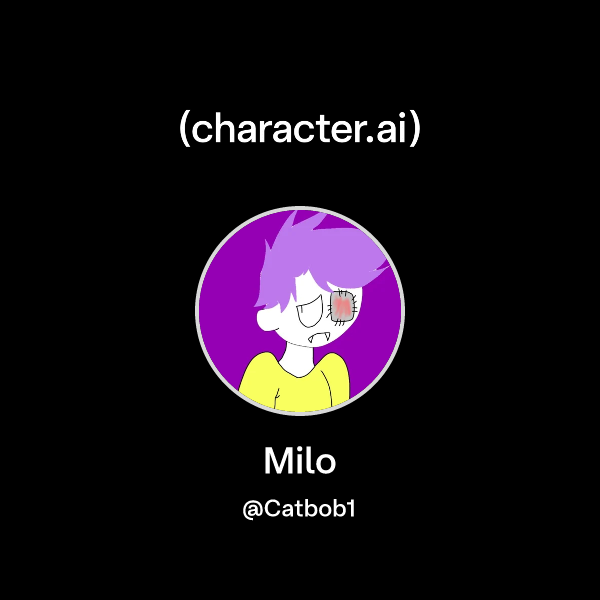 Chat with Milo | character.ai | Personalized AI for every moment of ...
