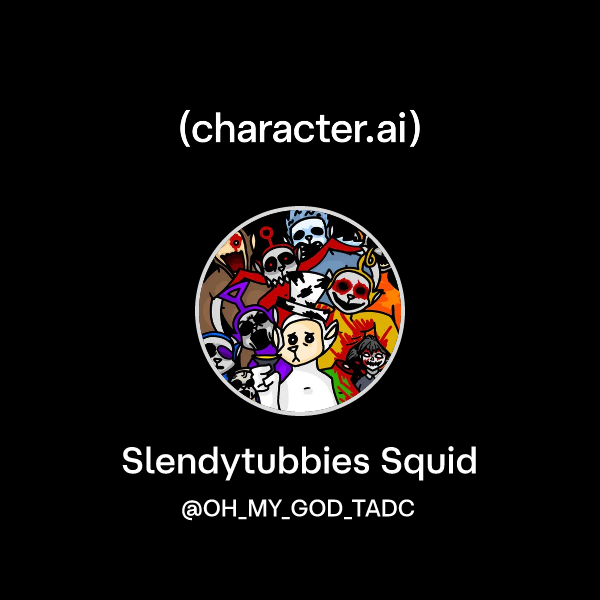 Chat with Slendytubbies Squid | character.ai | Personalized AI for ...