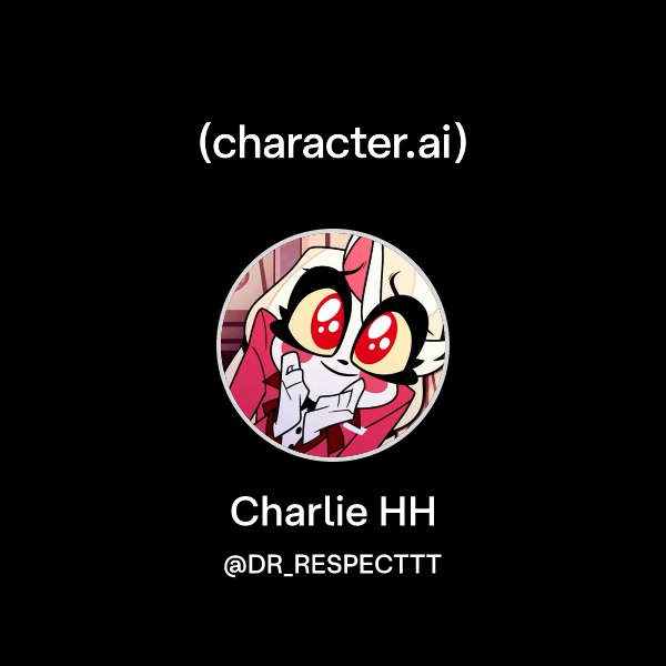 Chat with Charlie HH | character.ai | AI Chat, Reimagined–Your Words ...