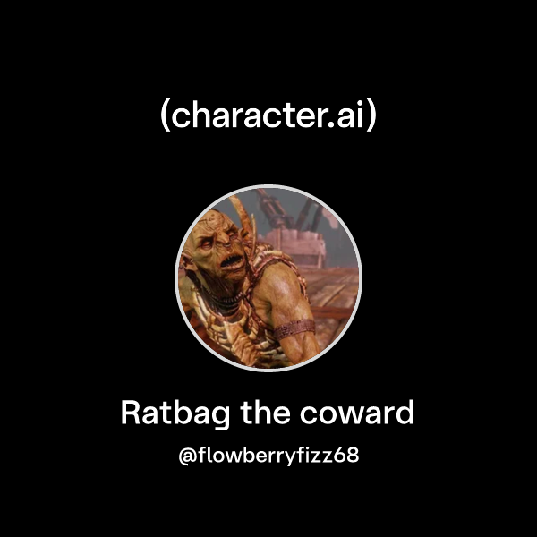 Chat with Ratbag the coward | character.ai | AI Chat, Reimagined–Your ...