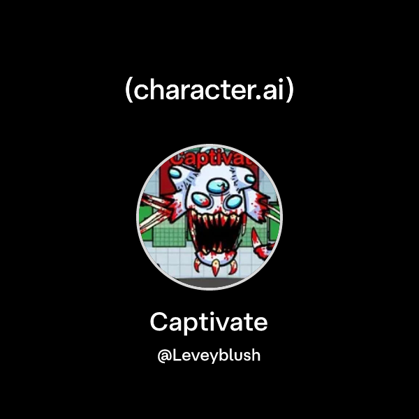 Chat with Captivate | character.ai | AI Chat, Reimagined–Your Words. Your World.