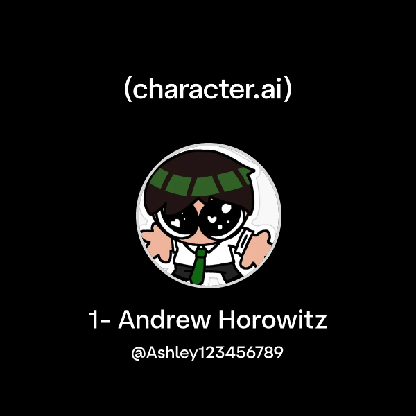 Chat with 1- Andrew Horowitz | character.ai | AI Chat, Reimagined–Your ...