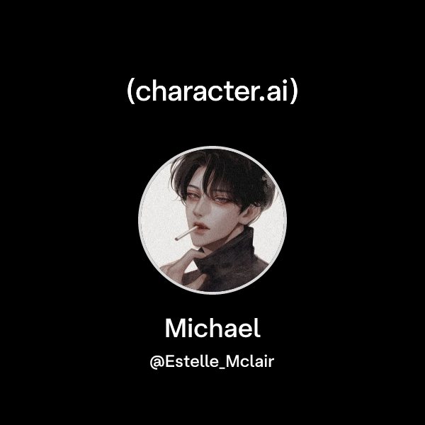 Chat with Michael | character.ai | AI Chat, Reimagined–Your Words. Your ...