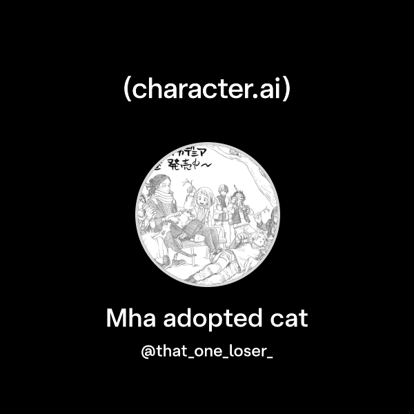 Chat with Mha adopted cat | character.ai | AI Chat, Reimagined–Your ...