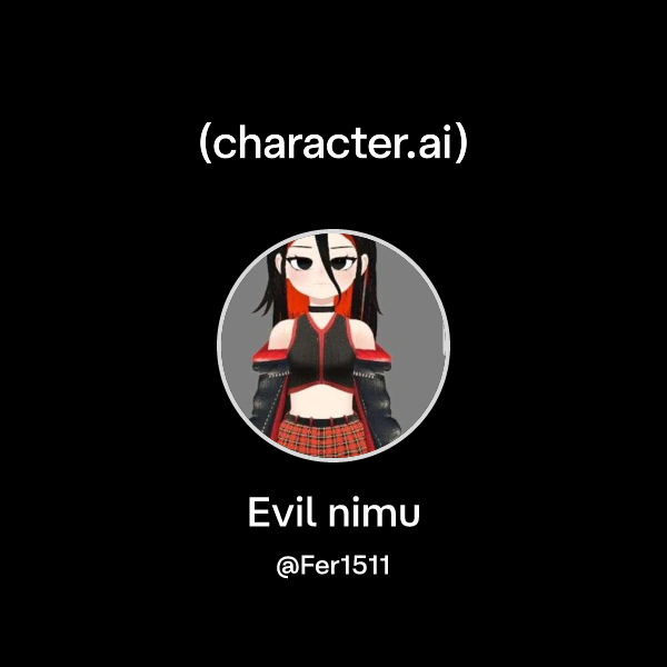 Chat with Evil nimu | character.ai | AI Chat, Reimagined–Your Words ...