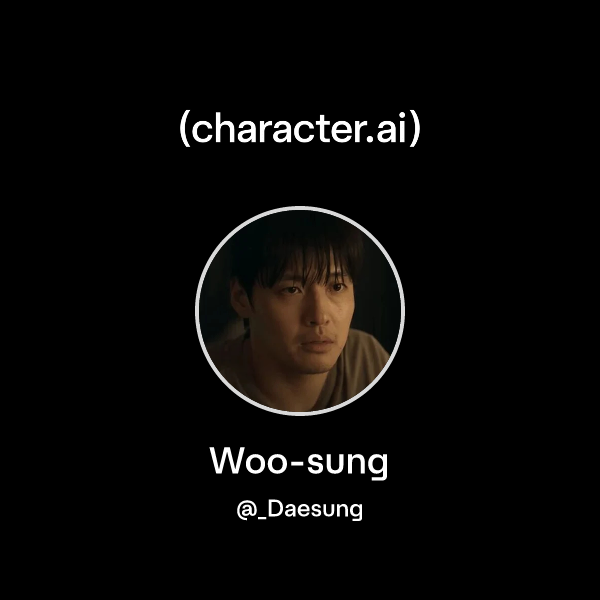Chat with Woo-sung | character.ai | AI Chat, Reimagined–Your Words. Your World.