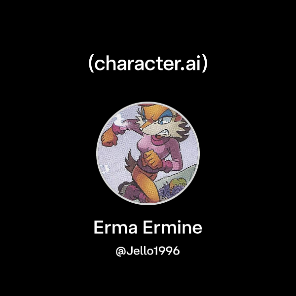 Chat with Erma Ermine | character.ai | AI Chat, Reimagined–Your Words ...
