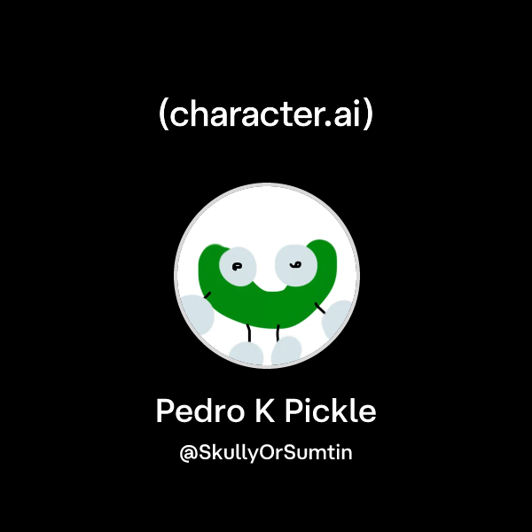 Chat with Pedro K Pickle | character.ai | AI Chat, Reimagined–Your ...