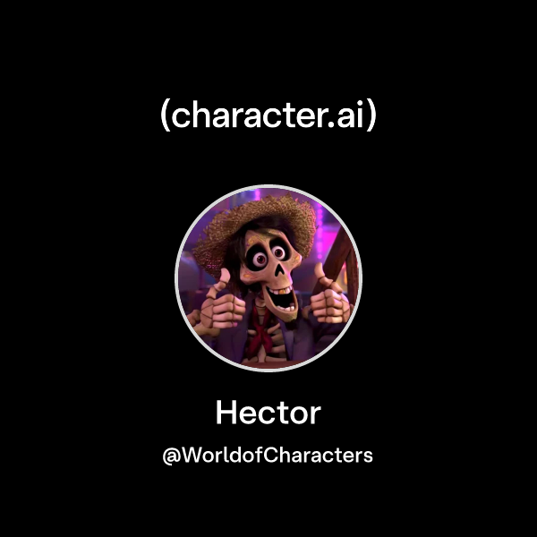 Chat with Hector | character.ai | Personalized AI for every moment of ...