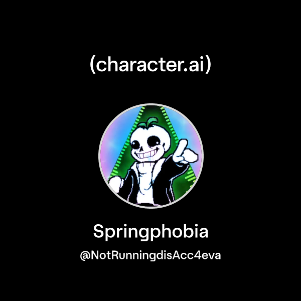 Chat with Springphobia | character.ai | Personalized AI for every ...