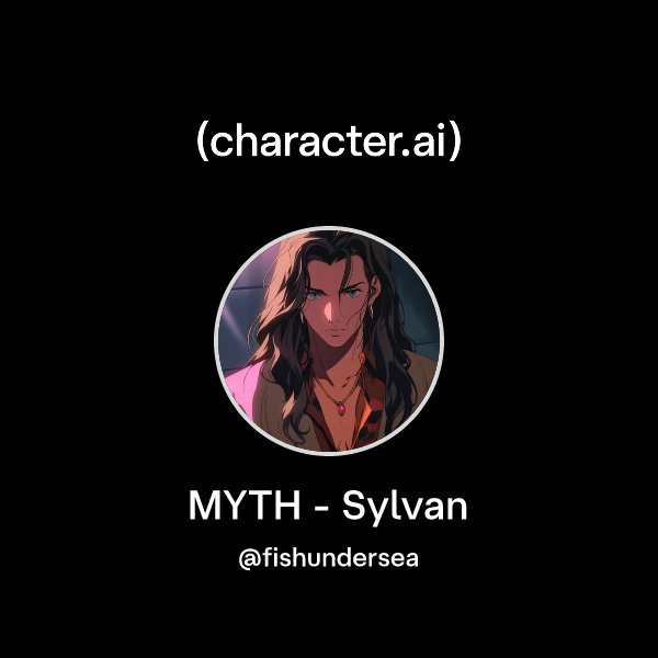 Chat with MYTH - Sylvan | character.ai | AI Chat, Reimagined–Your Words ...