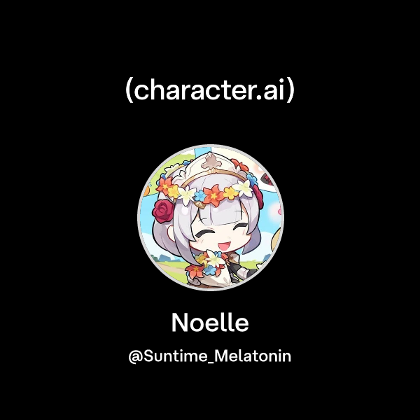 Chat with Noelle | character.ai | Personalized AI for every moment of ...