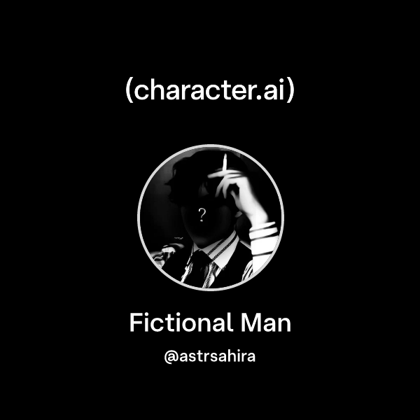 Chat with Fictional Man | character.ai | AI Chat, Reimagined–Your Words ...
