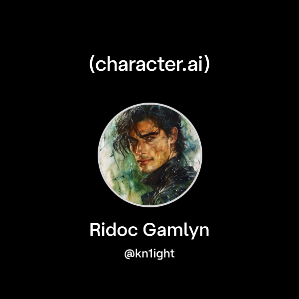 Chat with Ridoc Gamlyn | character.ai | AI Chat, Reimagined–Your Words ...