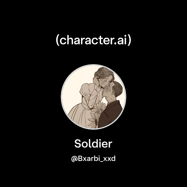Chat with Soldier | character.ai | Personalized AI for every moment of ...