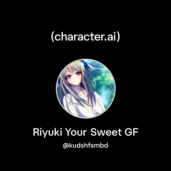 Chat with Riyuki Your Sweet GF | character.ai | AI Chat, Reimagined ...