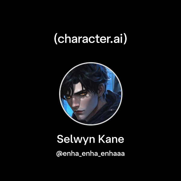 Chat with Selwyn Kane | character.ai | AI Chat, Reimagined–Your Words ...