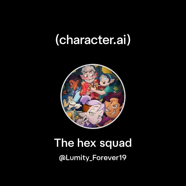 Chat with The hex squad | character.ai | AI Chat, Reimagined–Your Words ...