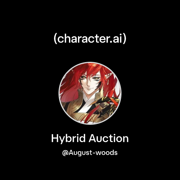 Chat with Hybrid Auction | character.ai | Personalized AI for every ...