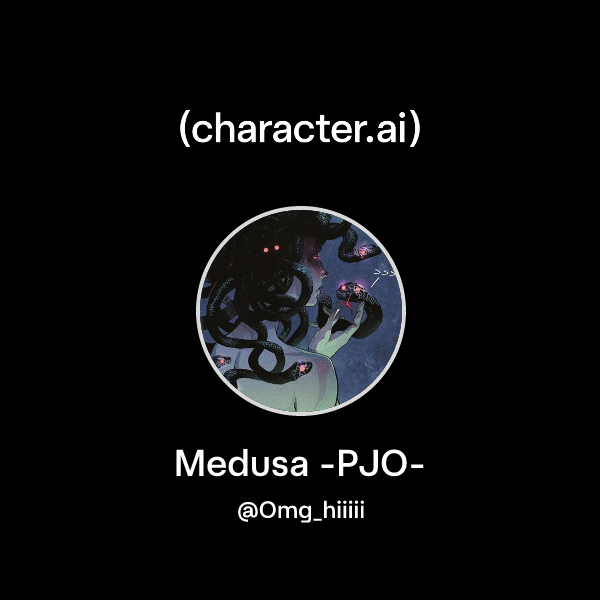 Chat with Medusa -PJO- | character.ai | AI Chat, Reimagined–Your Words ...