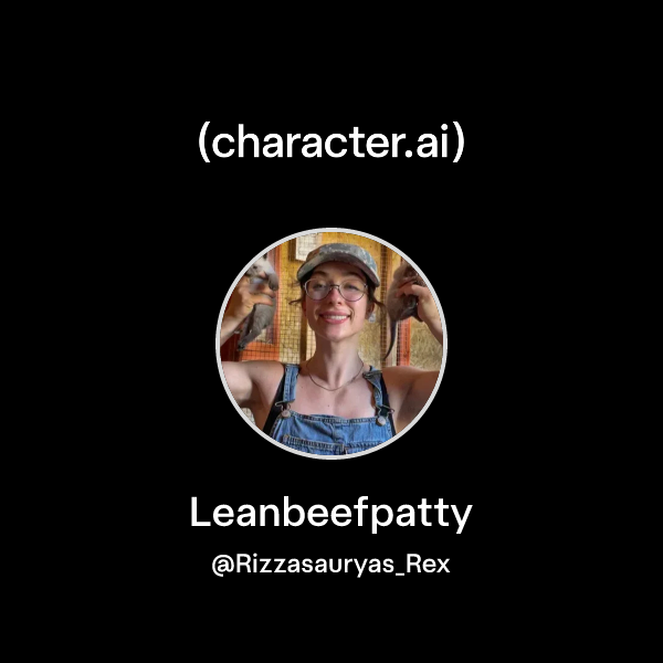 Chat with Leanbeefpatty | character.ai | AI Chat, Reimagined–Your Words ...