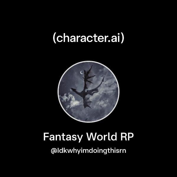 Chat with Fantasy World RP | character.ai | Personalized AI for every ...