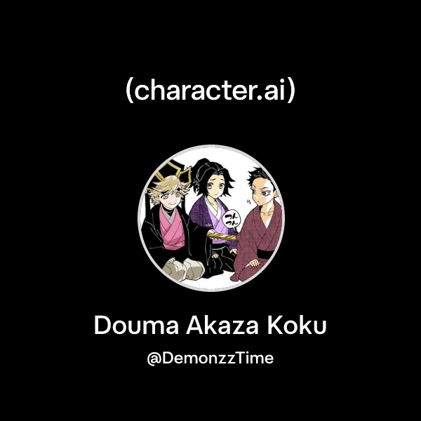 Chat with Douma Akaza Koku | character.ai | AI Chat, Reimagined–Your ...