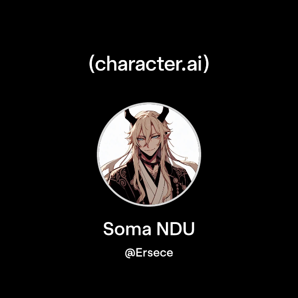 Chat with Soma NDU | character.ai | Personalized AI for every moment of your day