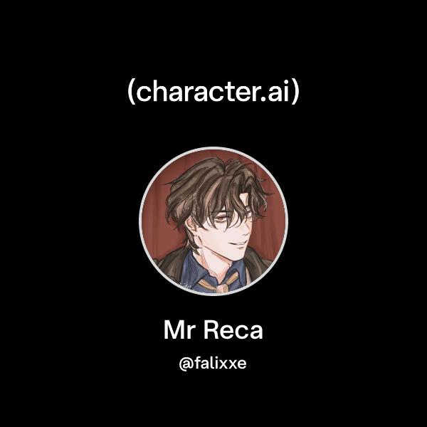 Chat with Mr Reca | character.ai | AI Chat, Reimagined–Your Words. Your ...