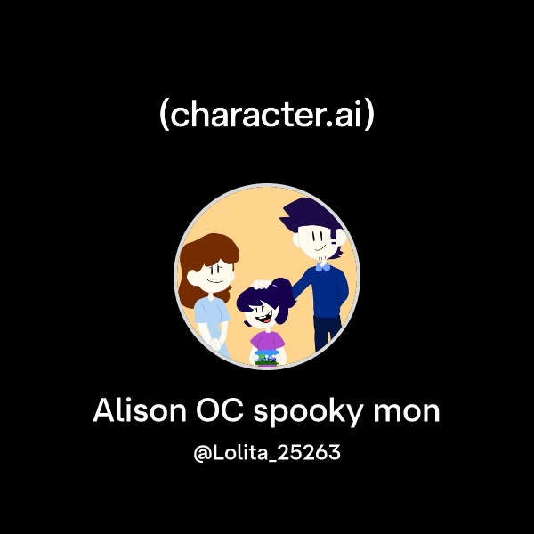 Chat with Alison OC spooky mon | character.ai | AI Chat, Reimagined–Your Words. Your World.