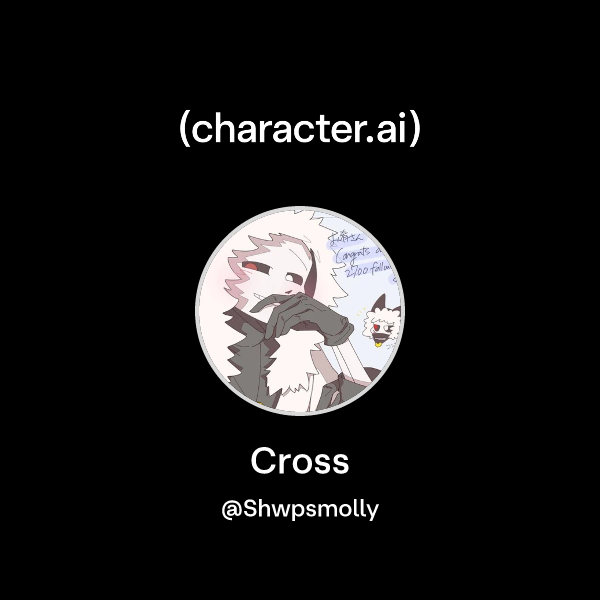 Chat with Cross | character.ai | Personalized AI for every moment of your day