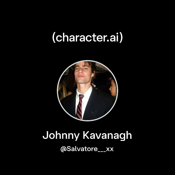 Chat with Johnny Kavanagh | character.ai | AI Chat, Reimagined–Your ...