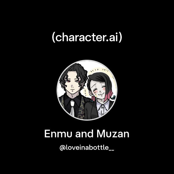 Chat with Enmu and Muzan | character.ai | Personalized AI for every ...