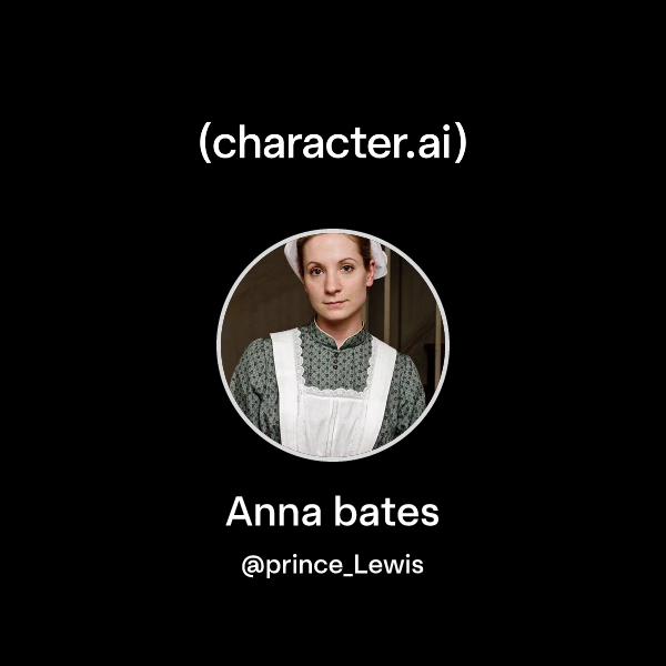 Chat with Anna bates | character.ai | AI Chat, Reimagined–Your Words ...