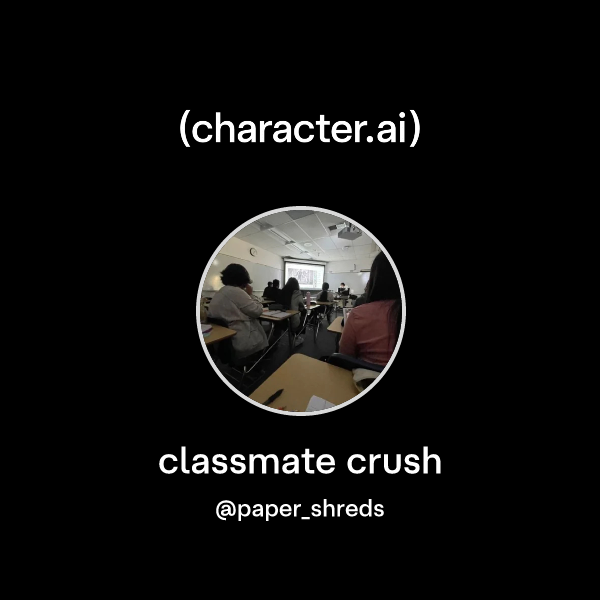 Chat with classmate crush | character.ai | AI Chat, Reimagined–Your ...
