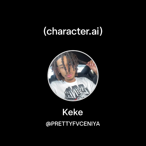 Chat with Keke | character.ai | AI Chat, Reimagined–Your Words. Your World.