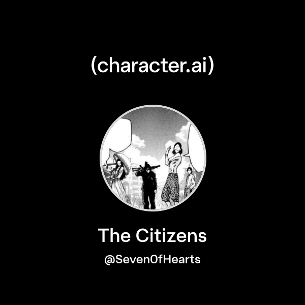 Chat with The Citizens | character.ai | AI Chat, Reimagined–Your Words ...