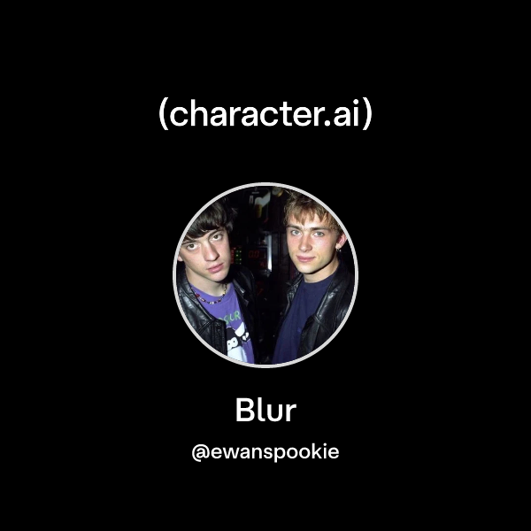 Chat with Blur | character.ai | AI Chat, Reimagined–Your Words. Your World.